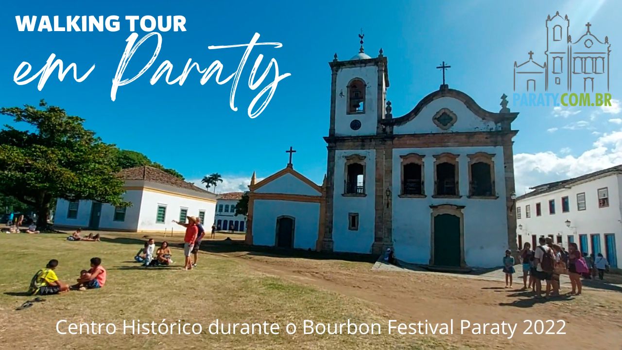 Walking Tour pelo Centro Histórico de Paraty - Paraty, Turismo, Cultura ...